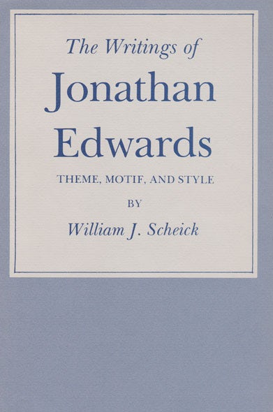The Writings of Jonathan Edwards