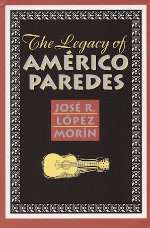 The Legacy of Américo Paredes